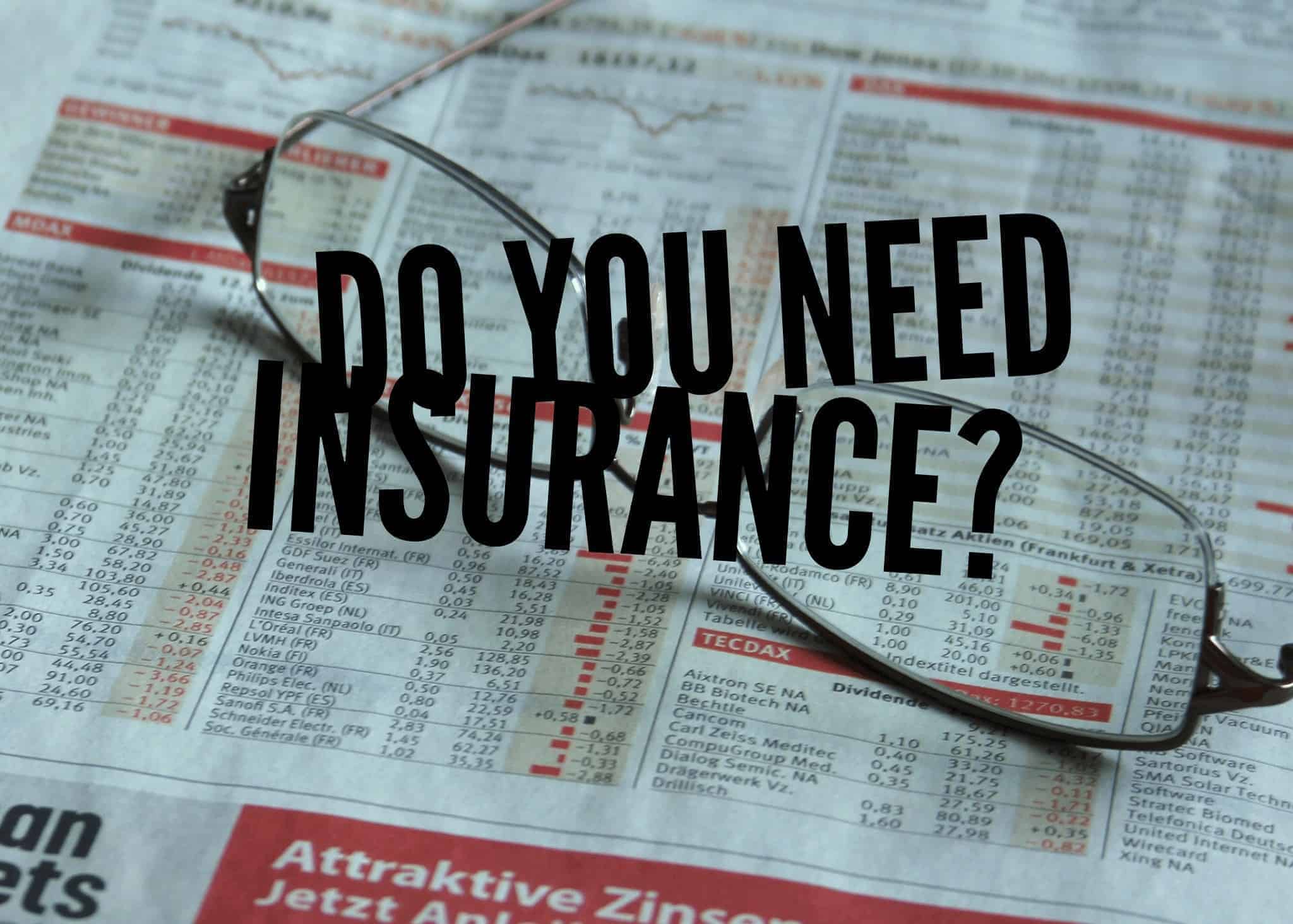 Do You Need Insurance 
