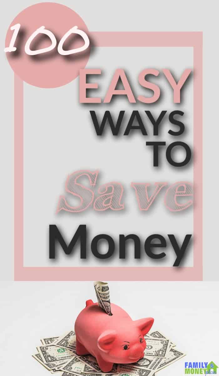 100 Ways to Save Money | August 2024