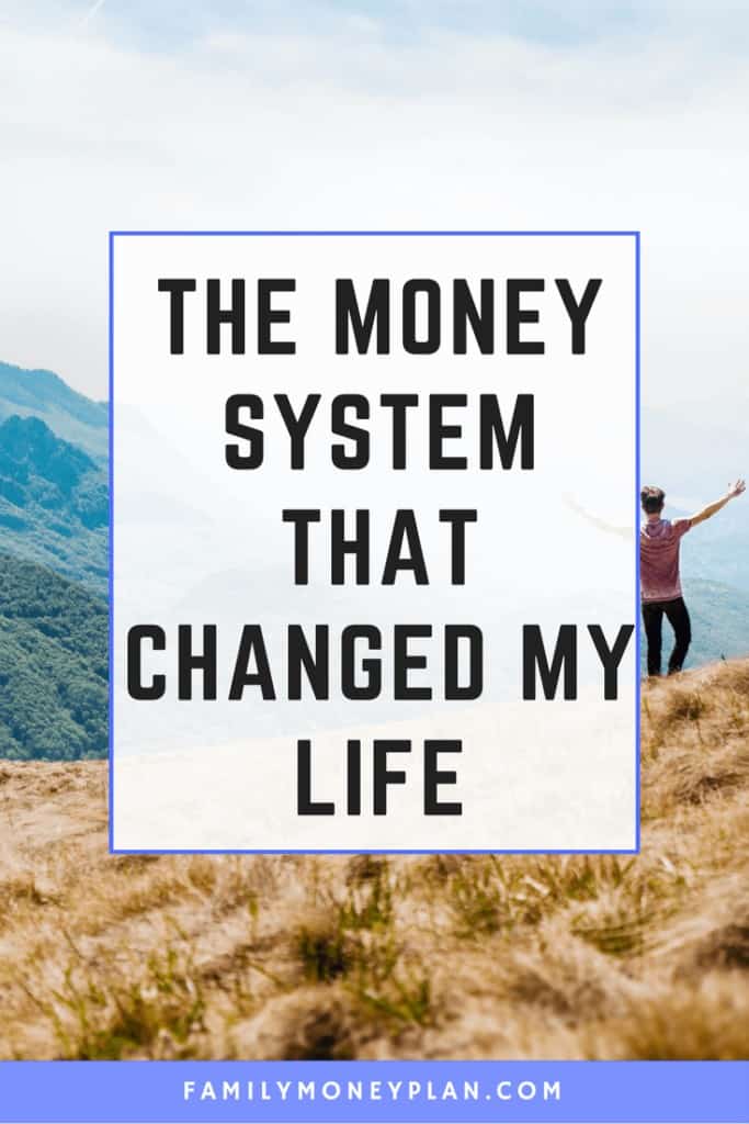 The Money System That Changed My Life