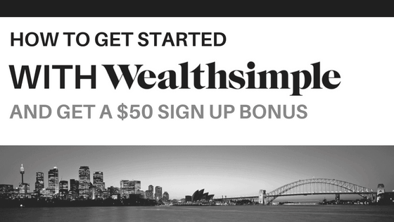 How to Open An Account With Wealthsimple and Get a Sign up Bonus ...