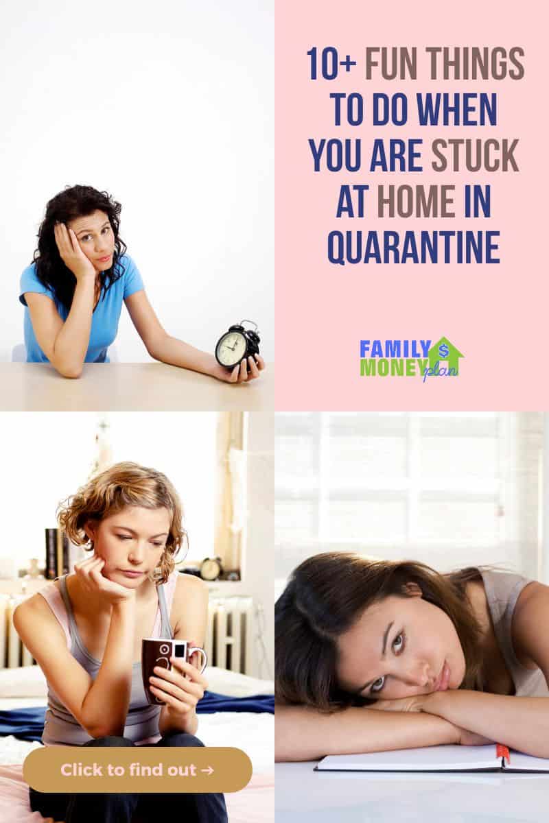 10+ Things to do When You Are Stuck at Home May 2024